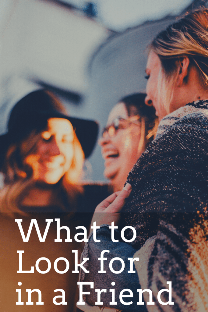 What to Look for In a Friend - Adore Them Parenting