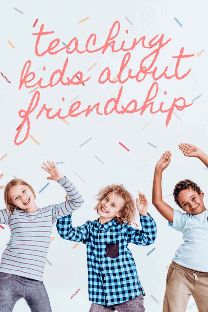 Teaching Kids About Friendship - Adore Them Parenting