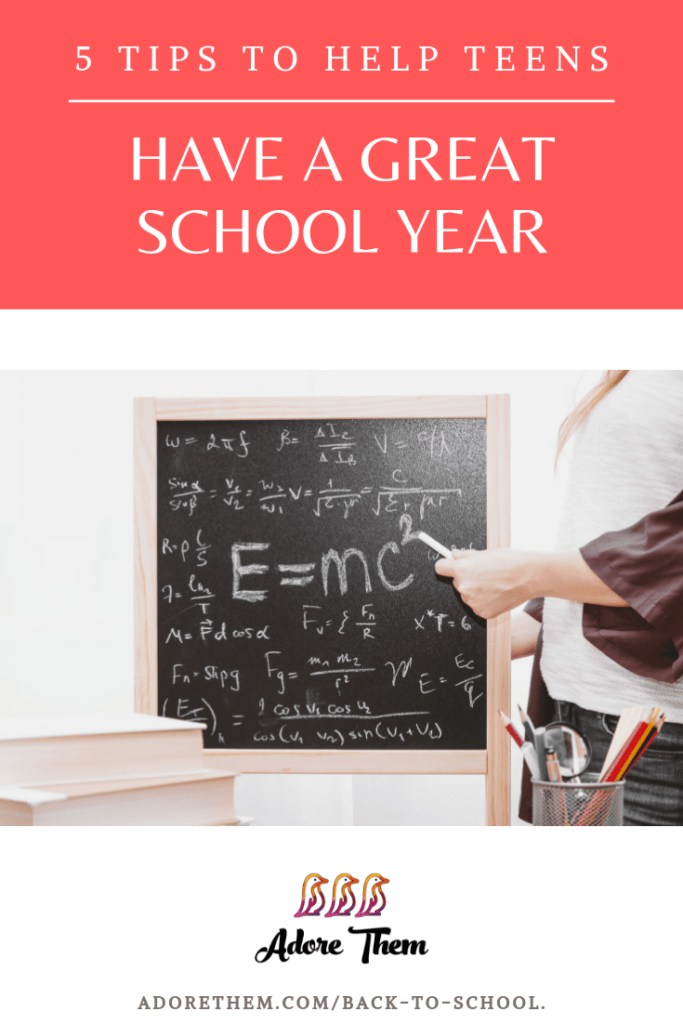 5 Tips to Help Your Teen Have a Great School Year - Adore Them Parenting