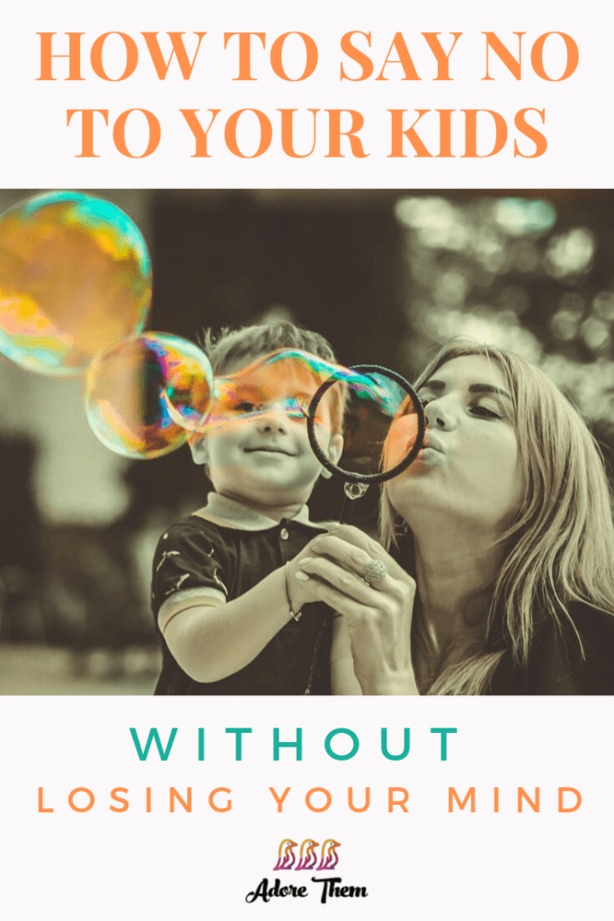 Parenting Tips: How To Say No to Your Kids Without Losing Your Mind ...