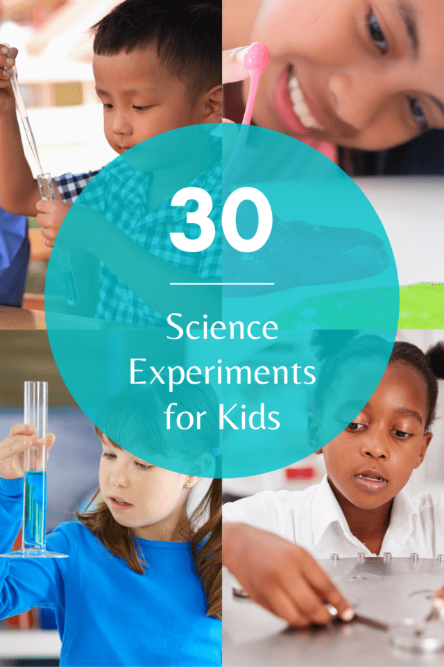 30 Science Experiments for Kids - Adore Them Parenting