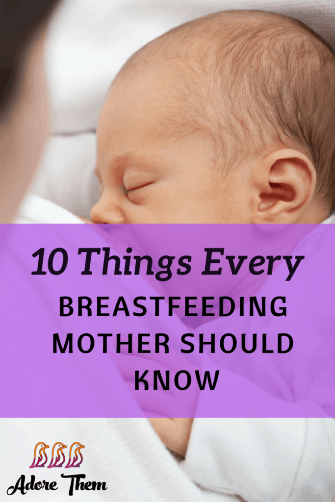 Things Every Breastfeeding Mother Should Know - Adore Them Parenting