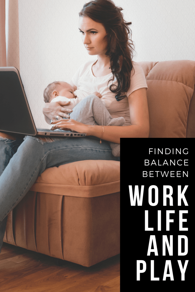Finding Balance Between Work, Home, and Play - Adore Them Parenting