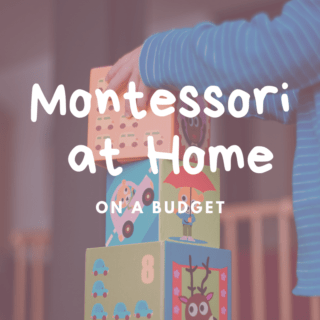 Montessori Activities to Do at Home (on a Budget) - Adore Them Parenting