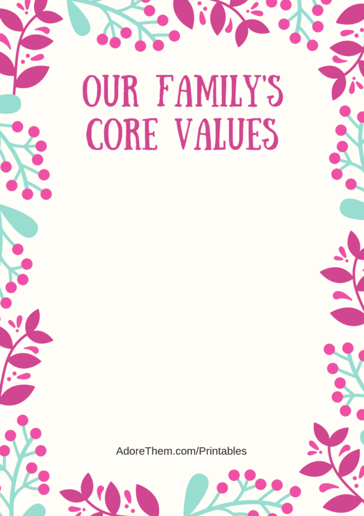 Our Family’s Core Values (Free Printables) - Adore Them Parenting