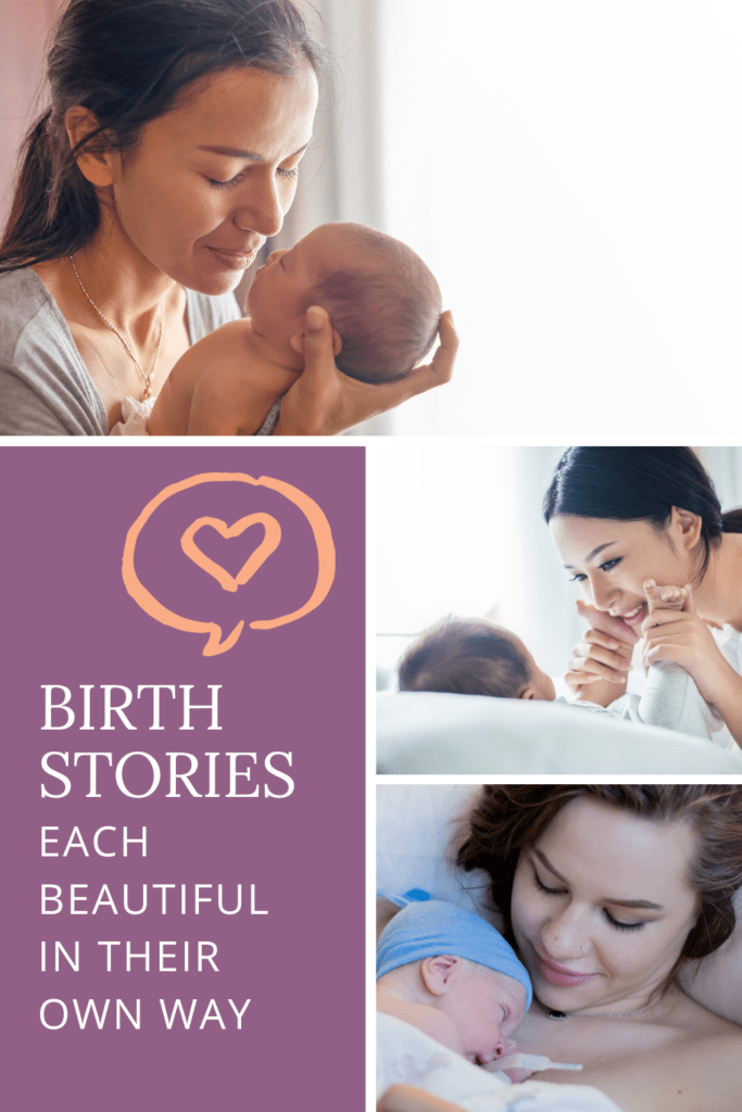 Birth Stories – Each Beautiful in Their Own Way - Adore Them Parenting