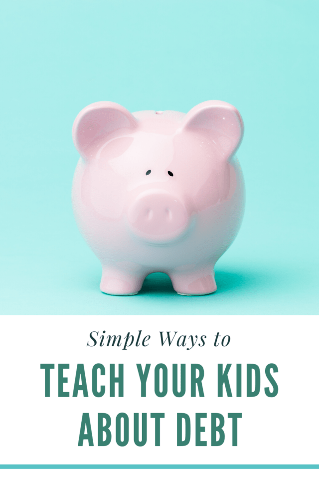 Simple Ways To Teach Your Kids About Debt - Adore Them Parenting