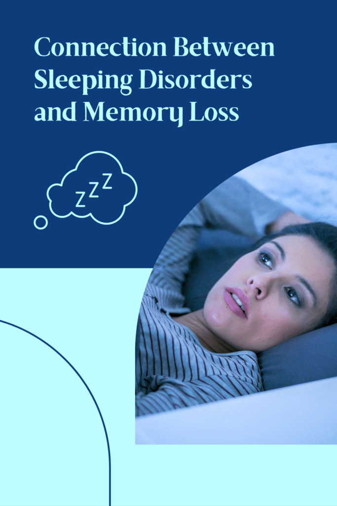 Connection Between Sleeping Disorders and Memory Loss - Adore Them ...