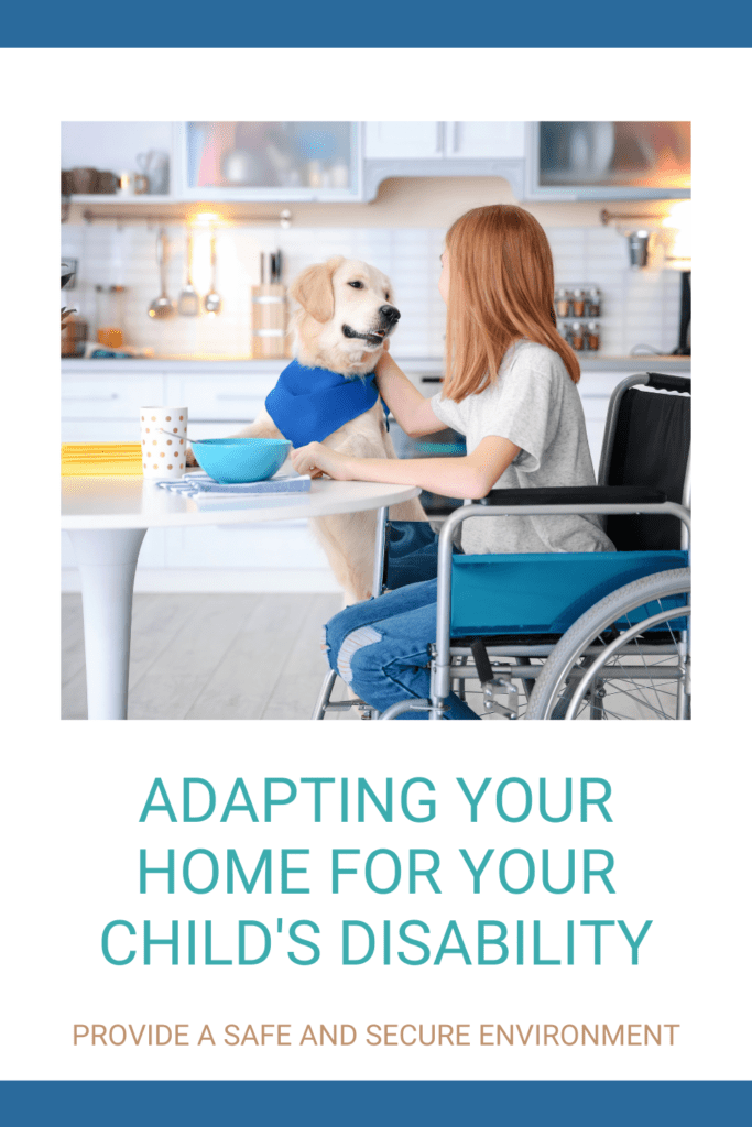 Adapting Your Home For Your Child’s Disability - Adore Them Parenting