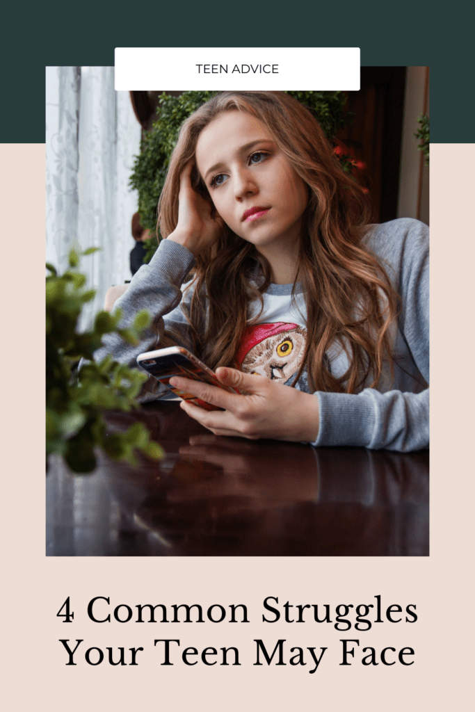 4 Common Struggles Your Teen May Face - Adore Them Parenting