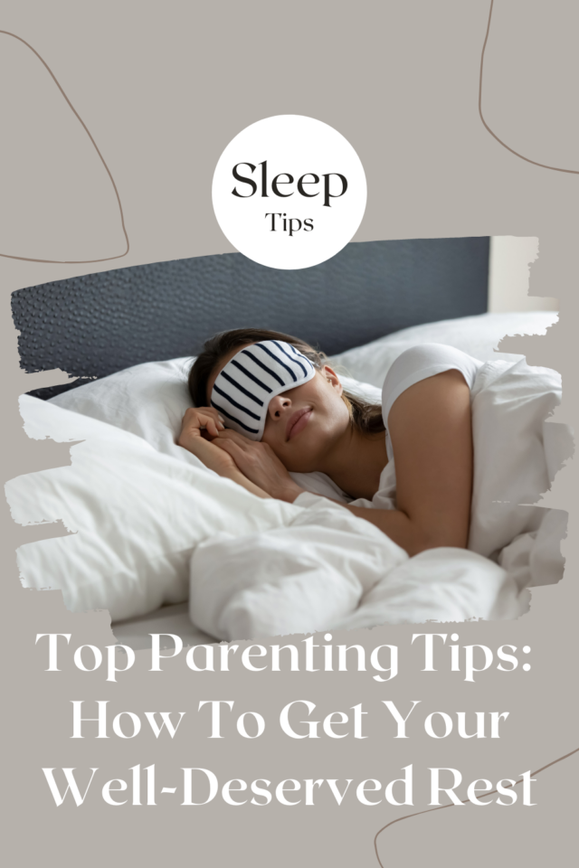 Top Parenting Tips: How To Get Your Well-deserved Rest - Adore Them ...