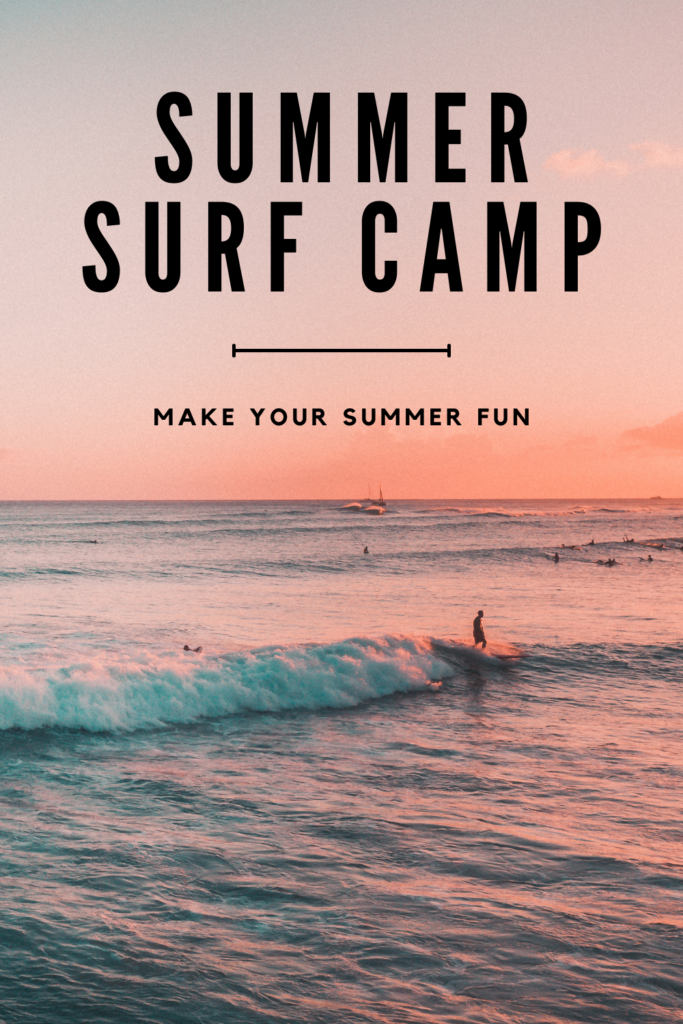 Make Your Summer Fun with Summer Surf Camp - Adore Them Parenting